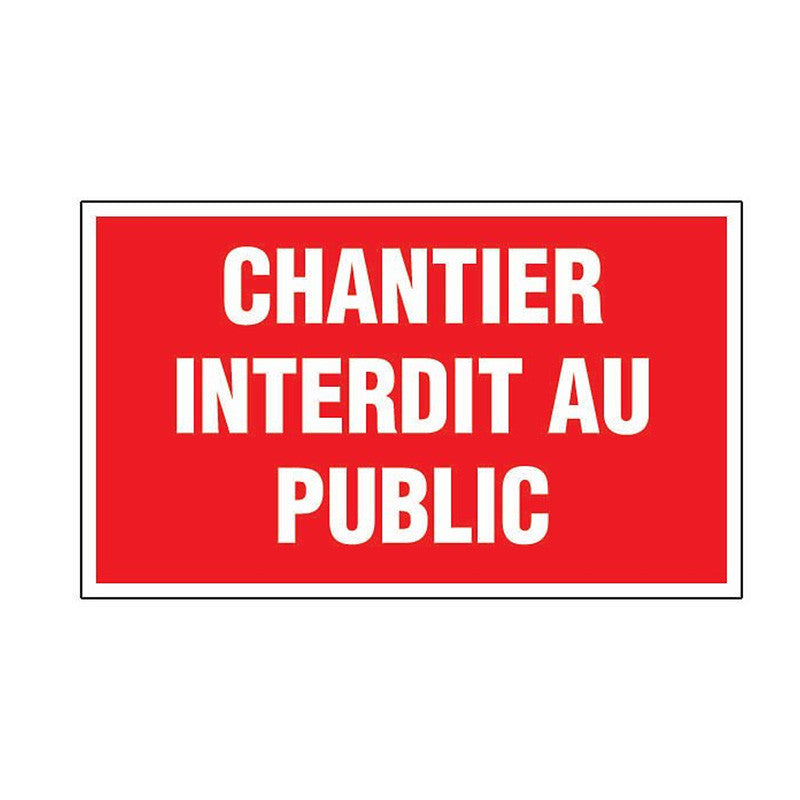 Panneau Chantier interdit au public - En polystyrène choc - 33x20cm ...